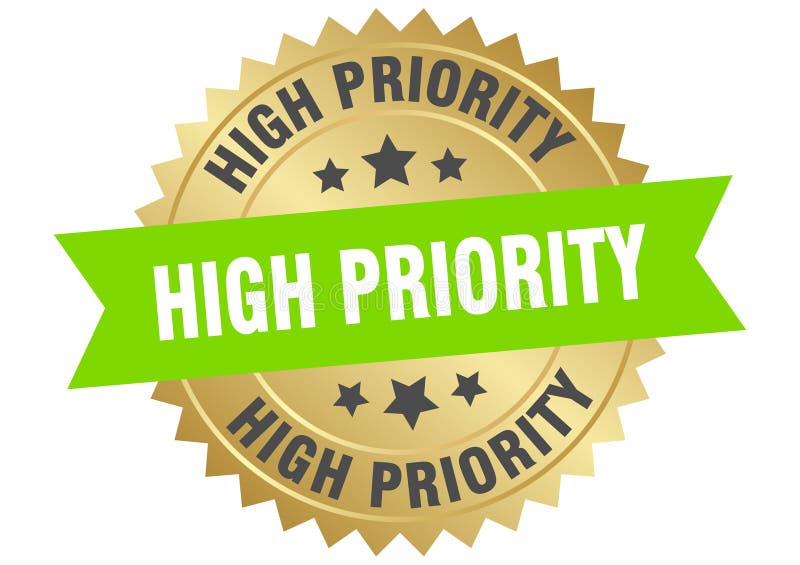 High Priority. High Priority Round Green and Gold Label Isolated on ...