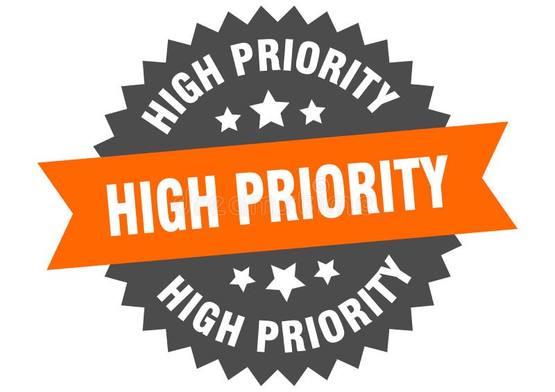 High Priority Sign. High Priority Circular Band Label. High Priority ...