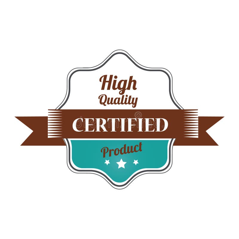 High Quality Certified Label. Vector Illustration Decorative Design ...
