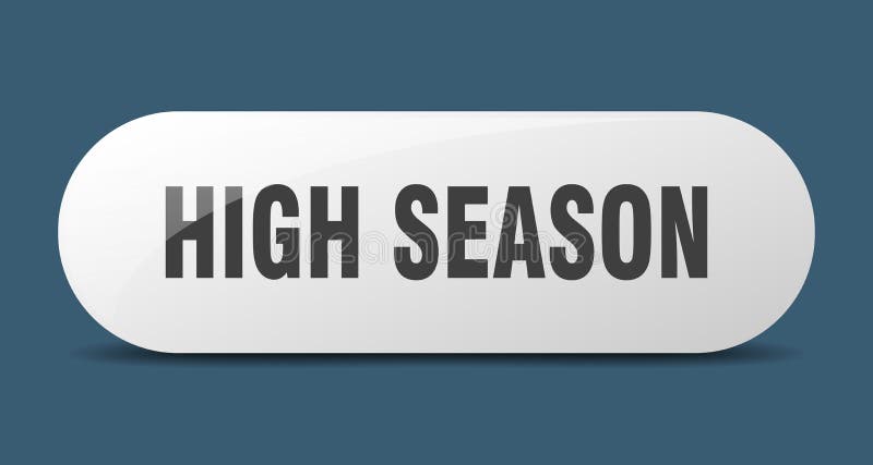 High Season Button. Sticker. Banner. Rounded Glass Sign Stock Vector ...