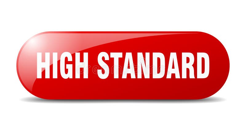 High Standard Button. High Standard Sign. Key. Push Button Stock Vector ...