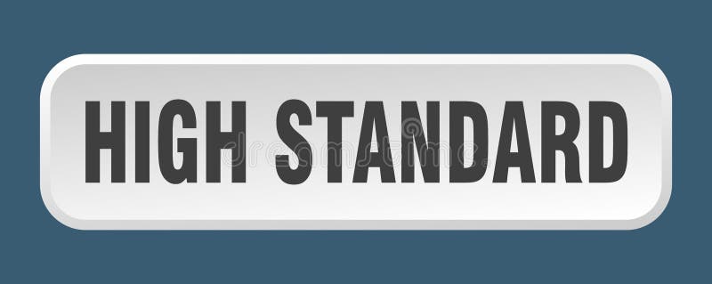 High Standard Button. High Standard Square 3d Push Button Stock Vector ...