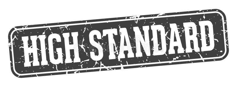 High Standard Rectangular Sign. High Standard Stamp Stock Vector ...