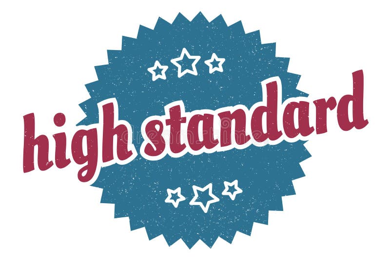 High Standard Sign. High Standard Vintage Retro Label Stock Vector ...