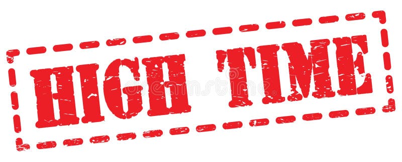HIGH TIME Text Written on Red Stamp Sign Stock Illustration ...