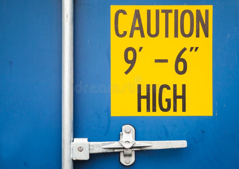 High Warning on Blue Cargo Container Stock Photo - Image of catch ...
