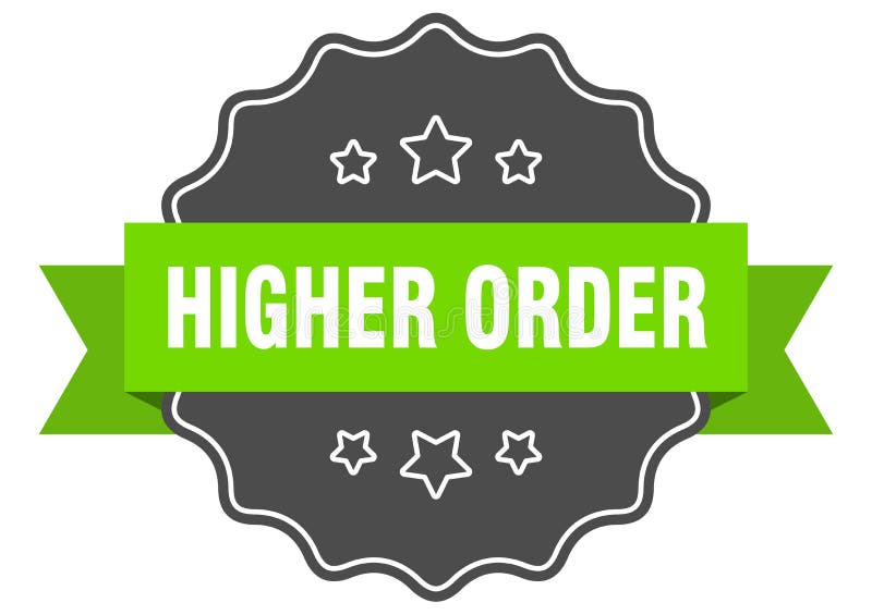 Higher order label stock vector. Illustration of order - 194901321