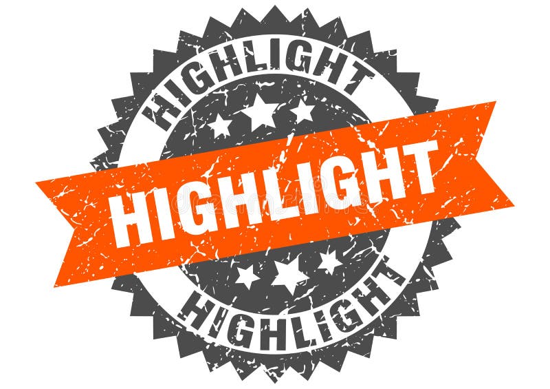 Highlight Stamp. Highlight Grunge Round Sign Stock Vector ...