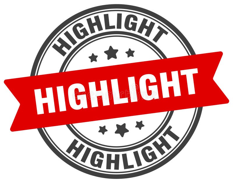 Highlight Stamp. Highlight Label on Transparent Background. Round Sign ...