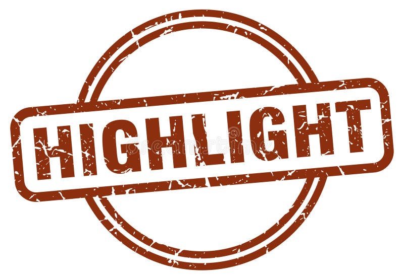 Highlight Stamp. Highlight Round Vintage Grunge Label Stock Vector ...