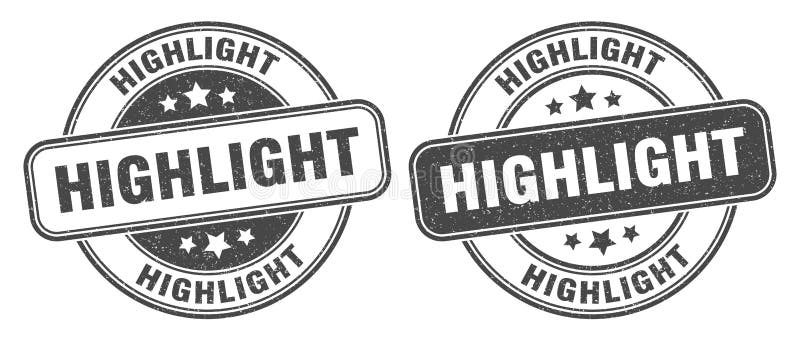 Highlight Stamp. Highlight Label. Round Grunge Sign Stock Vector ...