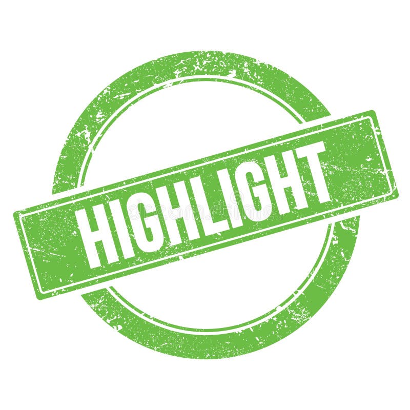 HIGHLIGHT Text on Green Grungy Round Stamp Stock Illustration ...