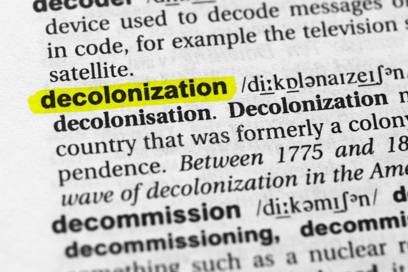 Highlighted Word Decolonization Concept and Meaning Stock Photo - Image ... Highlighted Word Decolonization Concept and Meaning Stock Photo - Image ...