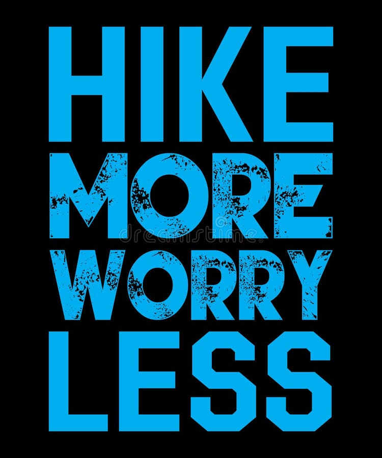 Hike More Worry less, Summer Hiking Typography Design Stock Vector ...