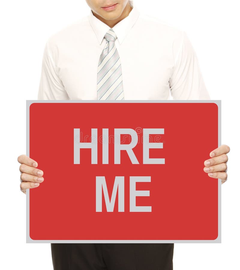 Hire Me stock image. Image of unemployed, hunting, recruit - 29502299