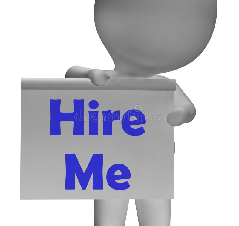 Hire Me Sign Means Job Applicant or Freelancer Stock Illustration ...