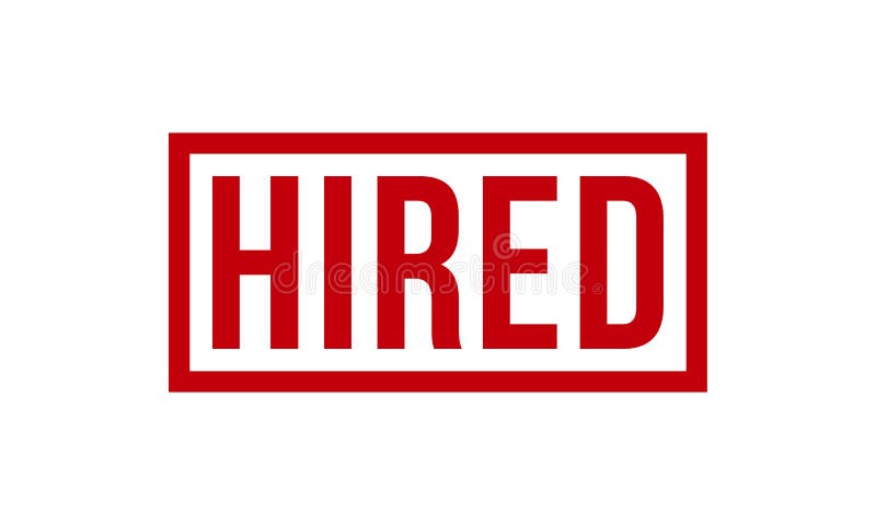 Hired Rubber Stamp. Red Hired Rubber Grunge Stamp Seal Vector ...