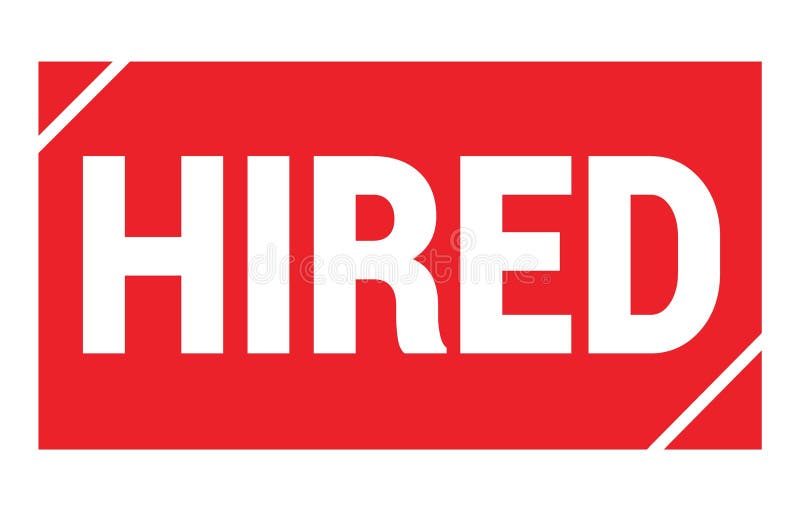 HIRED Text Written on Red Stamp Sign Stock Illustration - Illustration ...