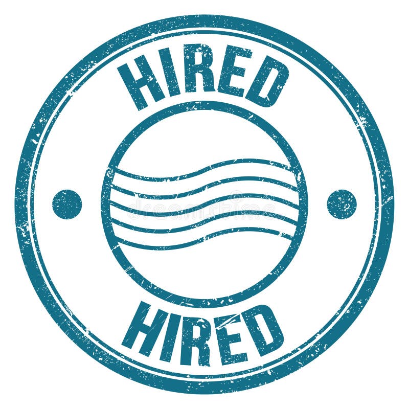 HIRED Text Written on Blue Round Postal Stamp Sign Stock Illustration ...