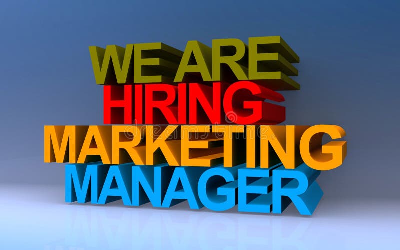 We are Hiring Marketing Manager on Blue Stock Illustration ...