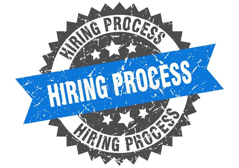 Hiring Process Stamp. Hiring Process Grunge Round Sign Stock Vector ...
