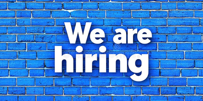 We are Hiring Text on the Blue Brick Wall. Concept of Employment ...