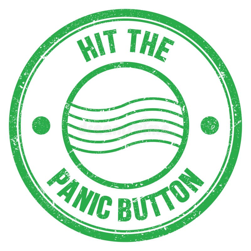 HIT the PANIC BUTTON Text on Green Round Postal Stamp Sign Stock ...