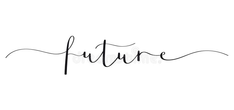FUTURE Black Brush Calligraphy Banner Stock Vector - Illustration of ...