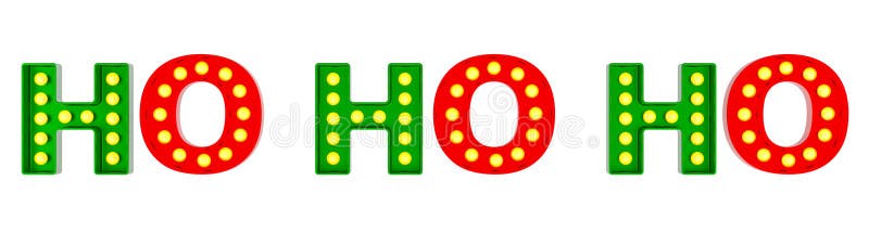 Ho Ho Ho Colored Signboard from Light Bulbs, 3D Rendering Stock ...