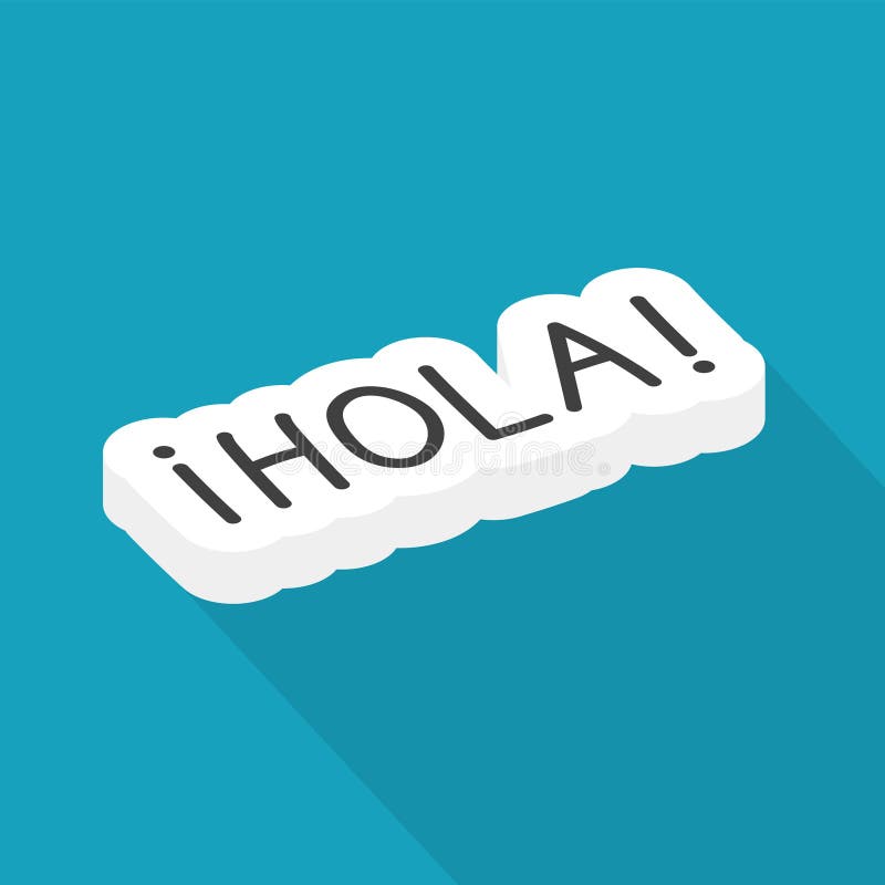 Hola Hi in Spanish Written in Bubble Speech, Concept of Learning ...