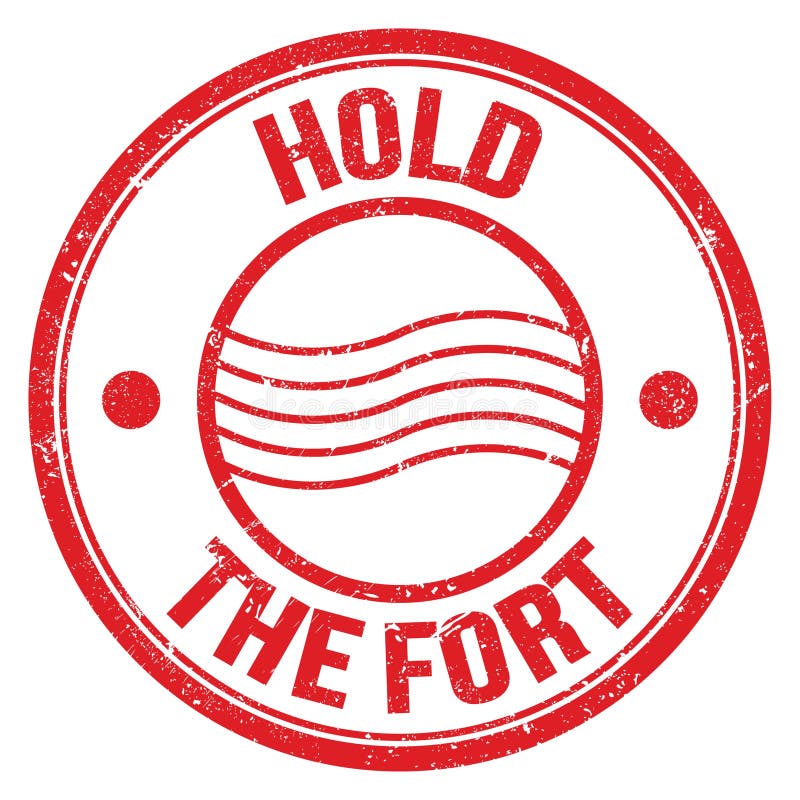 HOLD the FORT Text on Red Round Postal Stamp Sign Stock Illustration ...