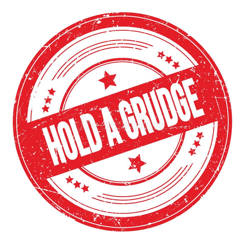 HOLD a GRUDGE Text on Red Round Grungy Stamp Stock Illustration ...