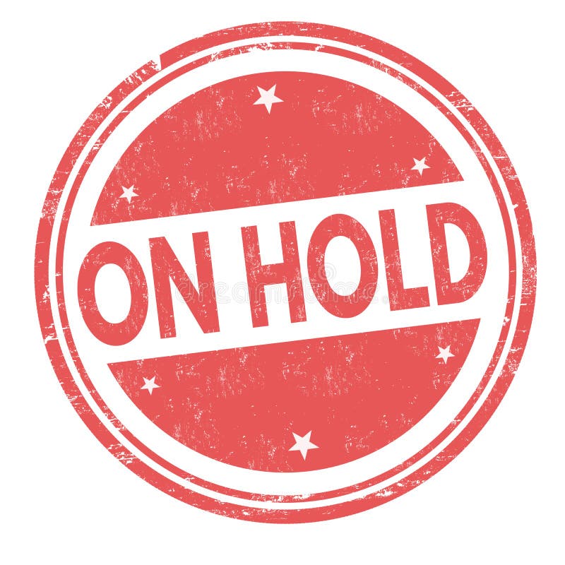 On Hold Grunge Rubber Stamp Stock Vector - Illustration of check, print ...