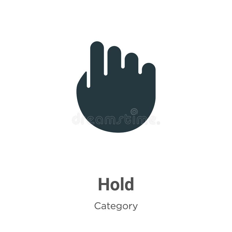 Hold Icon Vector Sign And Symbol Isolated On White Background, H Stock ...