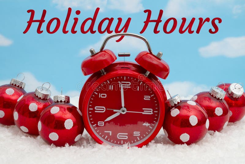 Holiday Hours Message with Red Alarm Clock, Ornaments, and Snow Stock ...
