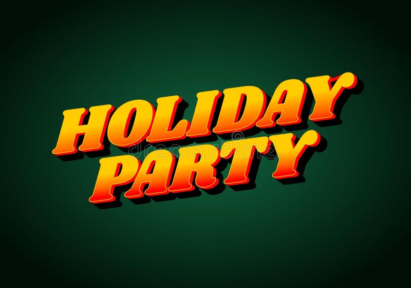 Holiday Party. Text Effect in 3D Look with Eye Catching Colors Stock ...