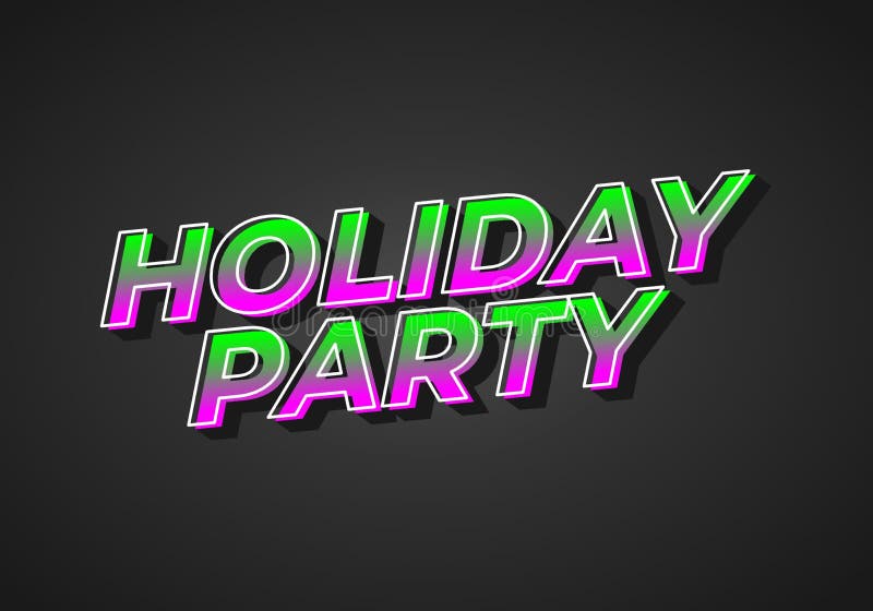 Holiday Party. Text Effect in 3D Look with Eye Catching Colors Stock ...