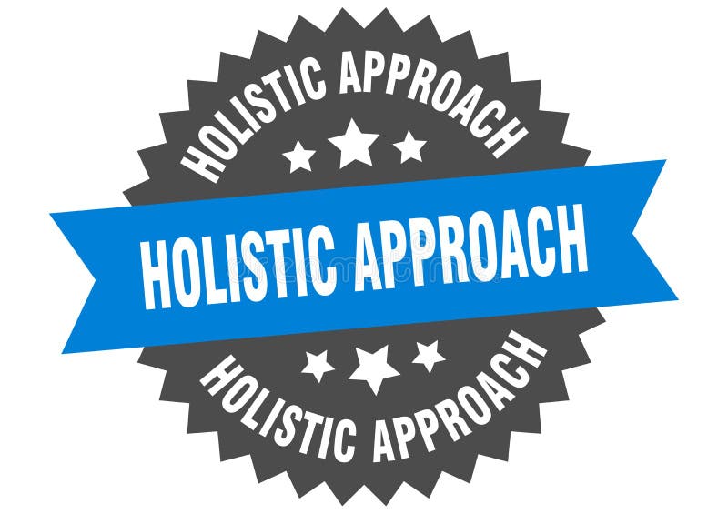 Holistic Approach Sign. Holistic Approach Circular Band Label. Holistic ...
