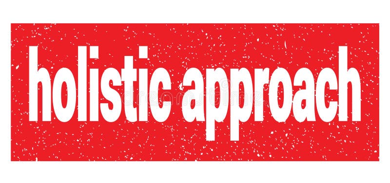 Holistic Approach Text Written on Red Stamp Sign Stock Illustration ...