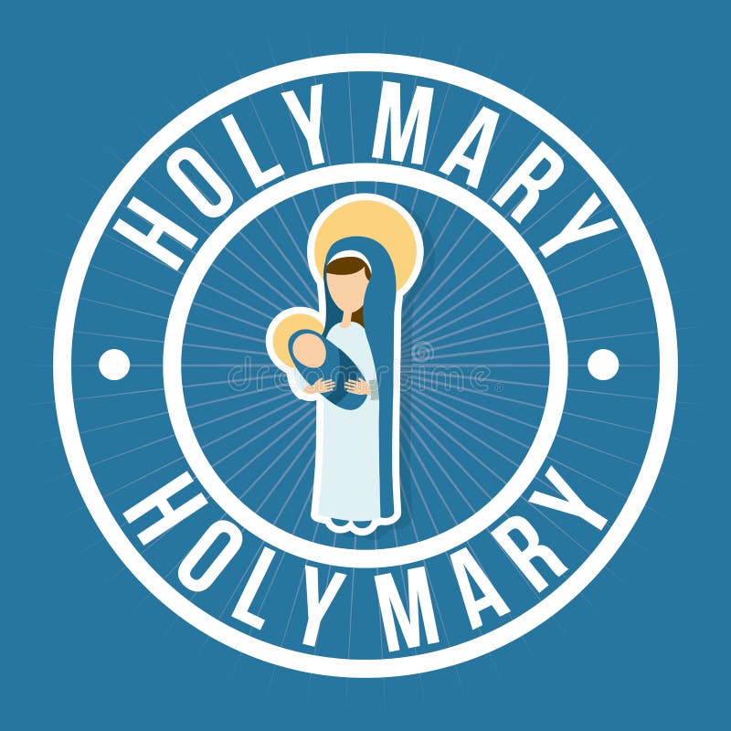 Holy mary stock vector. Illustration of celebration, religious - 44714460
