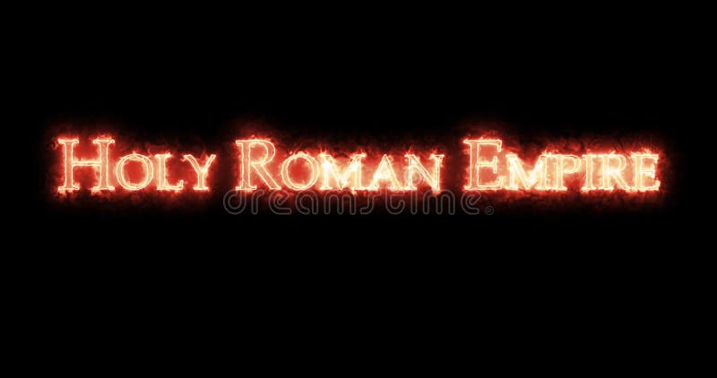 Holy Roman Empire Written with Fire. Loop Stock Video - Video of ...