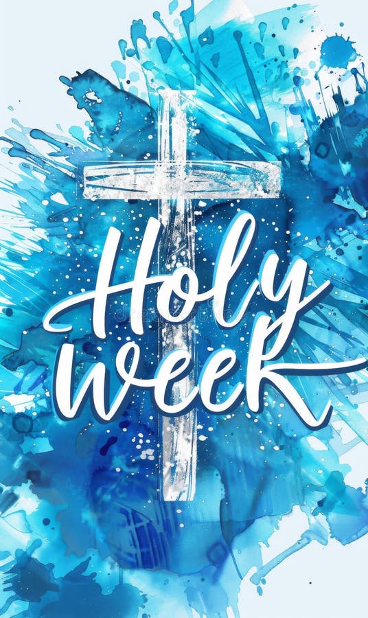 Holy Week Calligraphy Text with Abstract Grunge Cross on Painted Splash ...