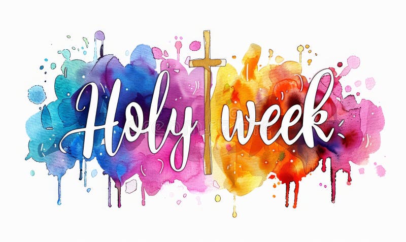 Holy Week Calligraphy Text with Abstract Grunge Cross on Painted Splash ...