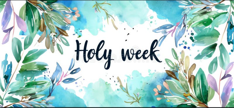 Holy Week Calligraphy Text with Abstract Painted Splash Background and ...