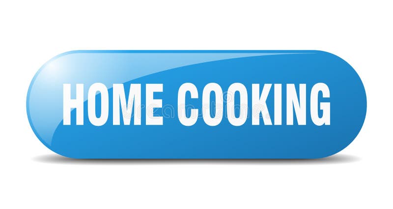 Home Cooking Button. Sticker. Banner. Rounded Glass Sign Stock Vector ...
