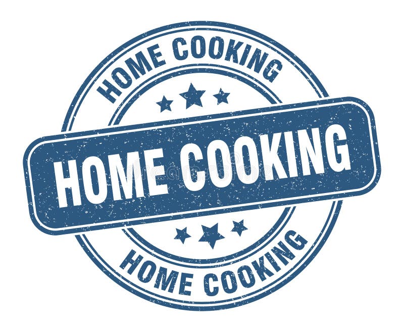Home Cooking Stamp. Home Cooking Label. Round Grunge Sign Stock Vector ...