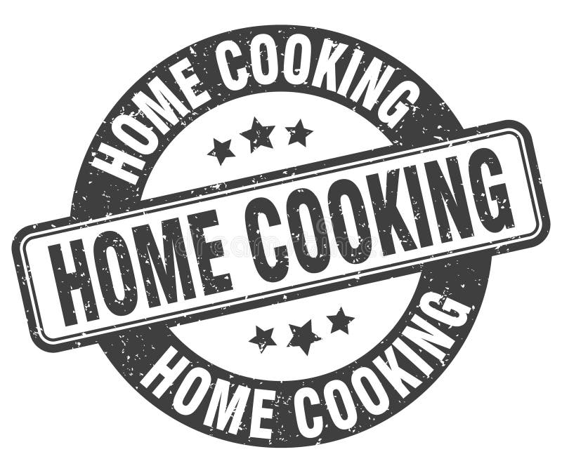 Home Cooking Stamp. Home Cooking Label. Round Grunge Sign Stock Vector ...