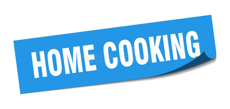 Home Cooking Sticker. Home Cooking Square Isolated Sign Stock Vector ...
