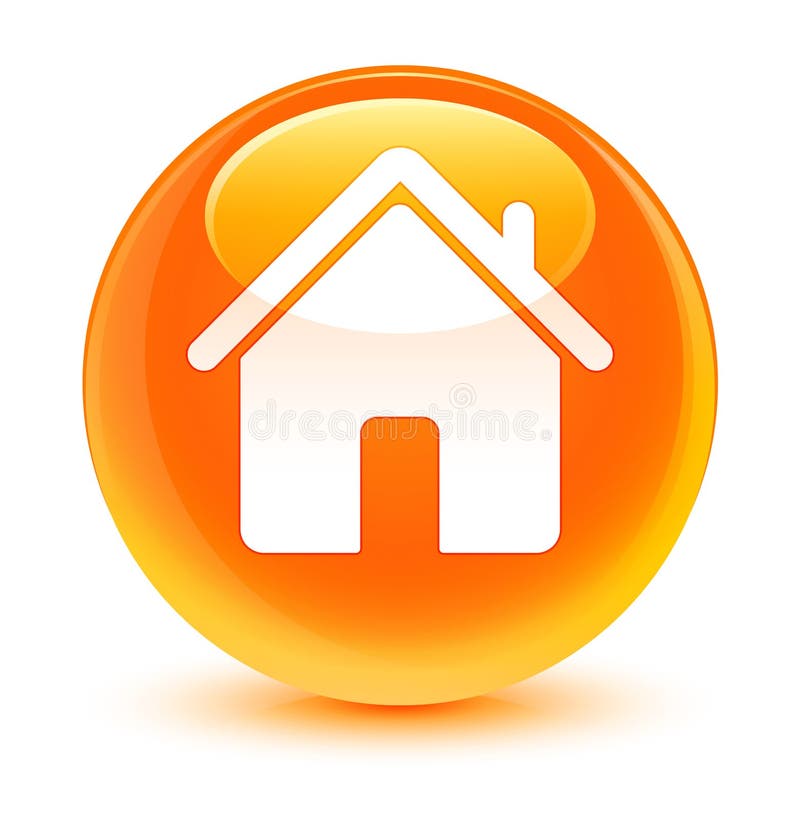 Home Icon Glassy Orange Round Button Stock Illustration - Illustration ...