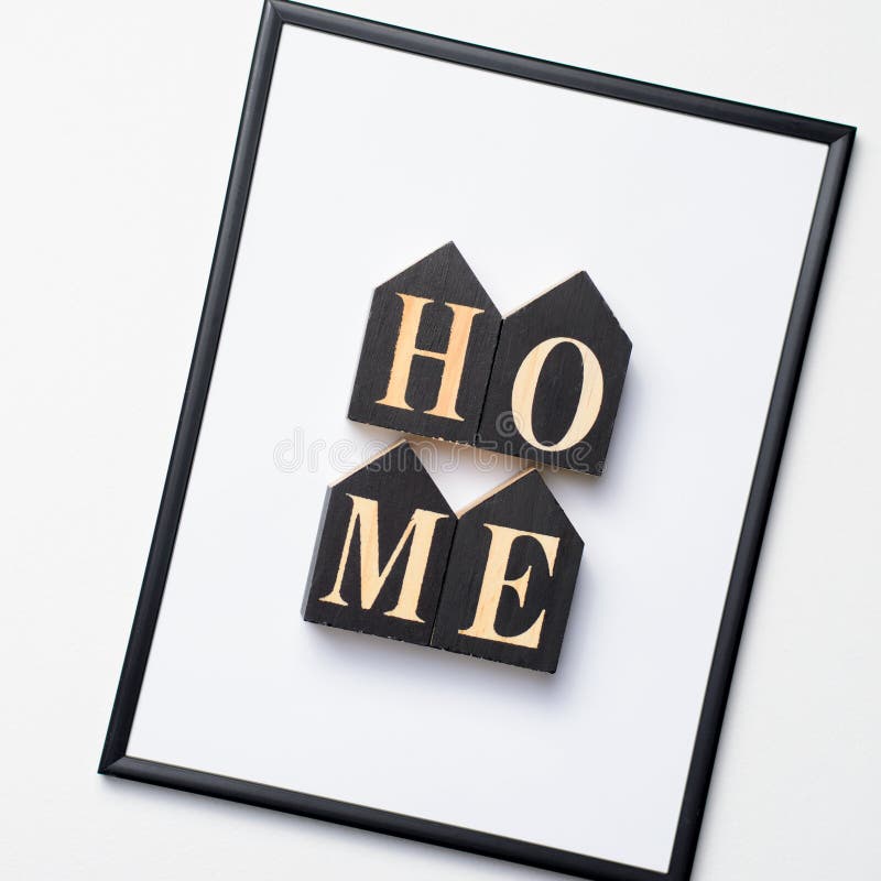 Home Letters in a Frame on White Background, Home Concept, Flat Lay ...